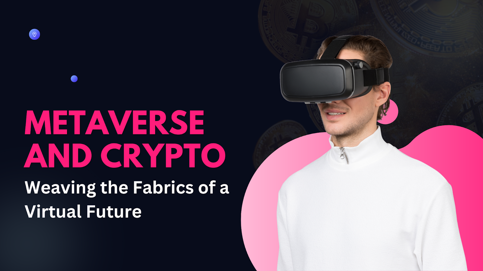 Metaverse and Crypto: Weaving the Fabrics of a Virtual Future